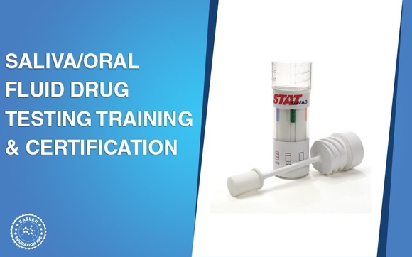 SALIVA/ORAL FLUID SPECIMEN COLLECTOR TRAINING by DrugTestingCourses.com ...